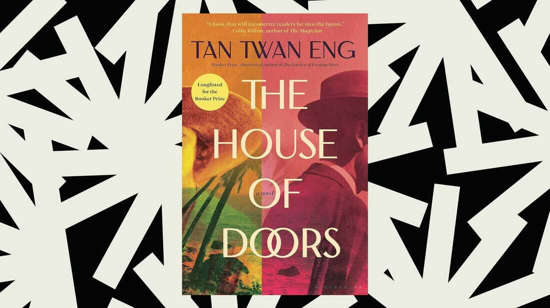 Tan Twan Eng's 'The House of Doors' is about romance and colonialism ...