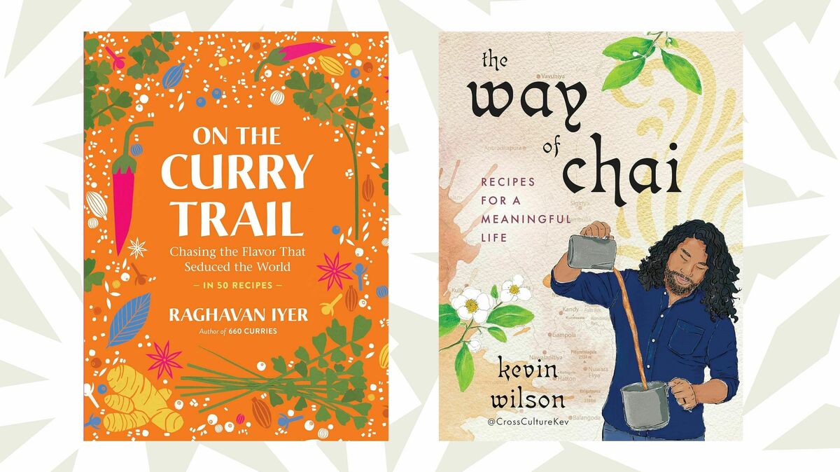 Books by Raghavan Iyer and CrossCultureKev celebrate curry and chai ...