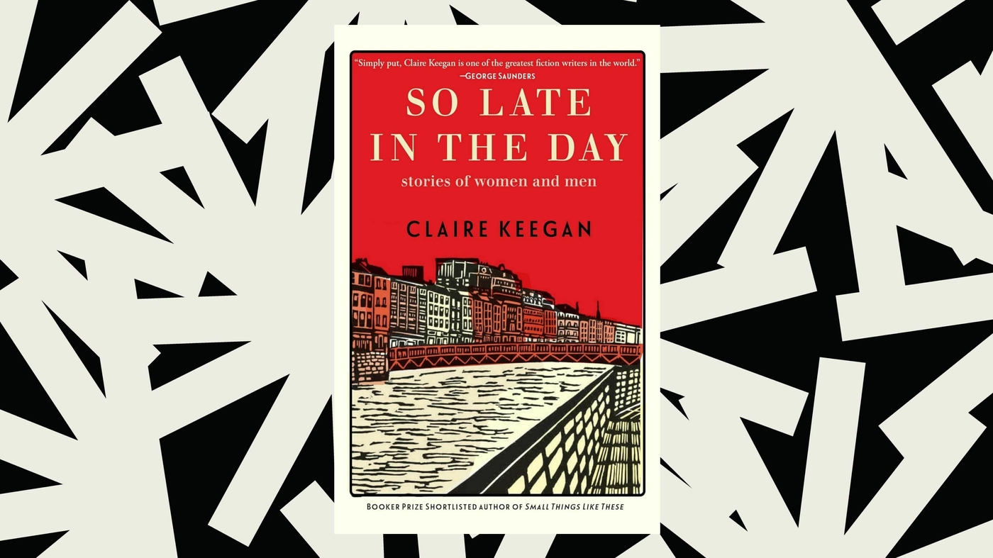 Claire Keegan's 'So Late in the Day' explores tension, drama and gender ...