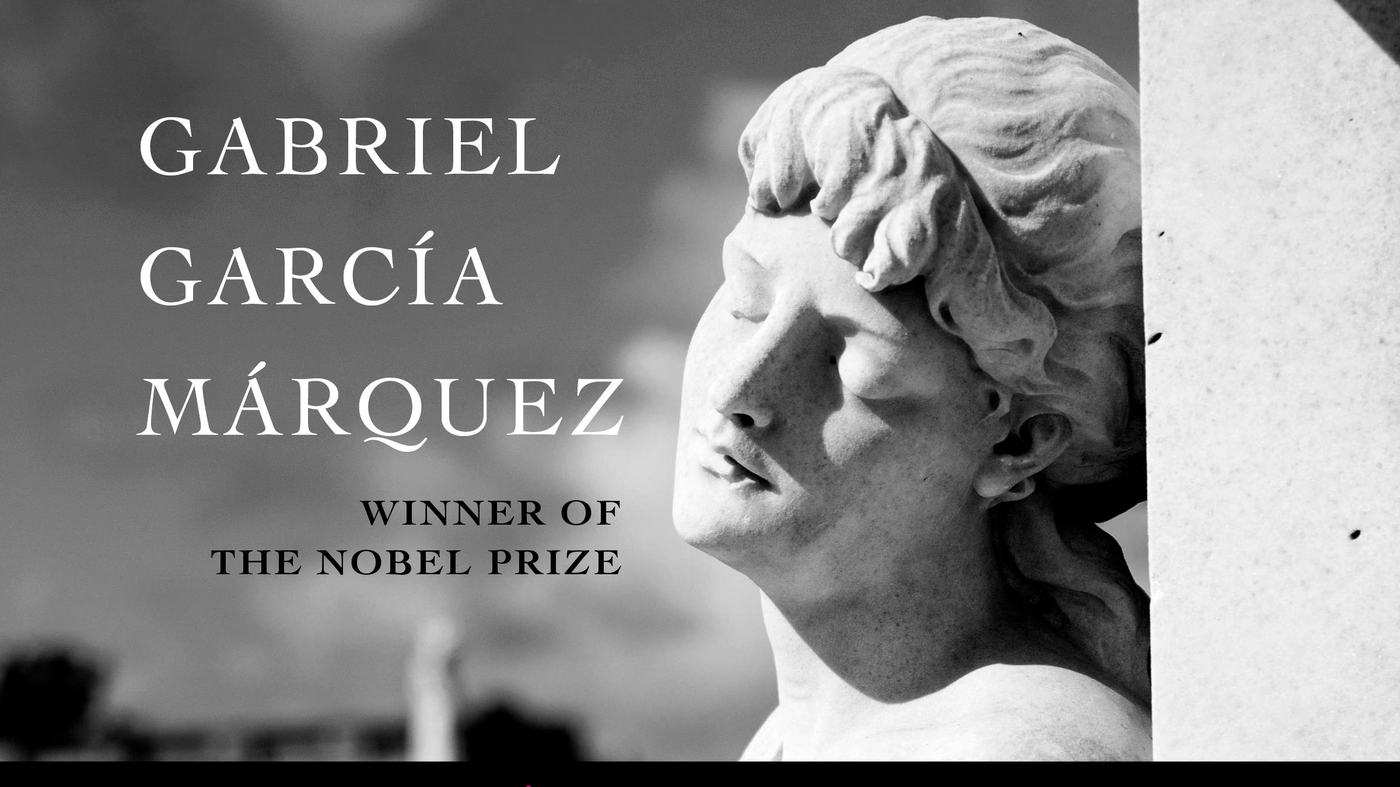 Gabriel García Márquez's last novel released 10 years after this death ...