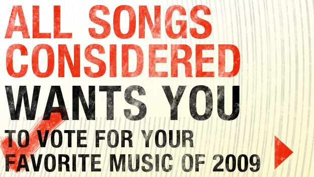 Vote Now For Your Favorite Music Of 2009 : All Songs Considered : NPR