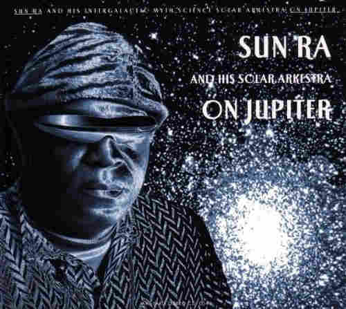 Sun Ra's '70s: From Solo Piano To Disco : A Blog Supreme : NPR