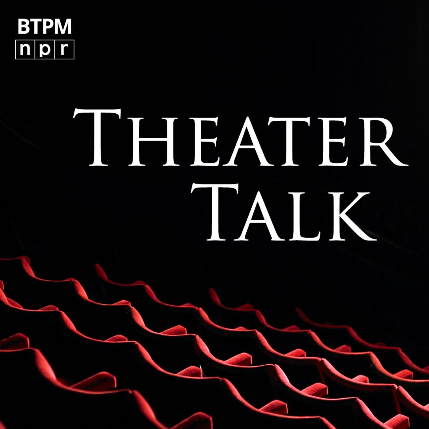 Theater Talk : NPR