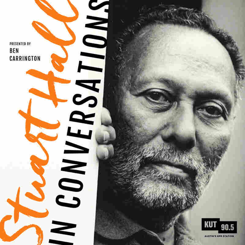 Stuart Hall: In Conversations : NPR