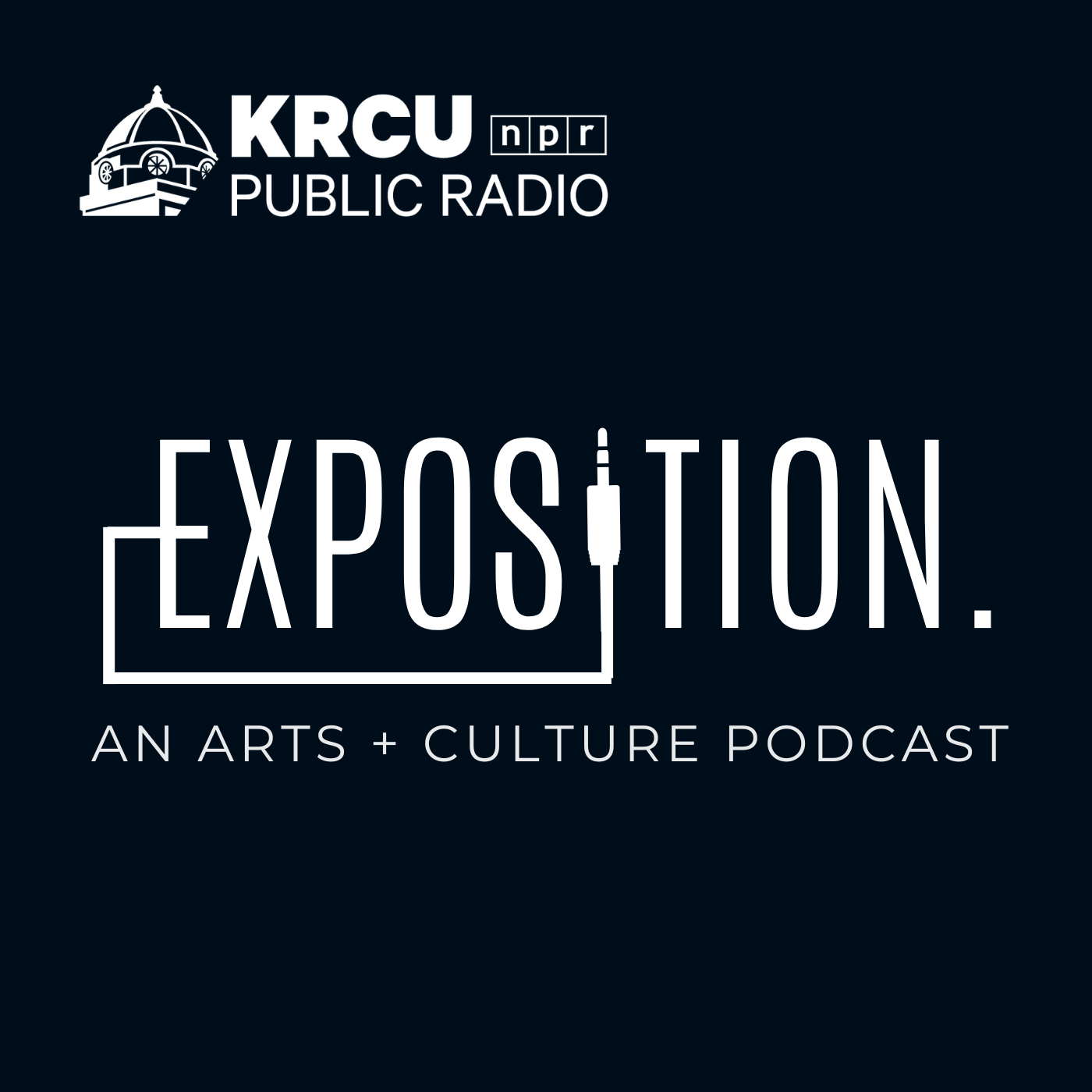 KRCU's Exposition: An Arts + Culture Podcast : NPR
