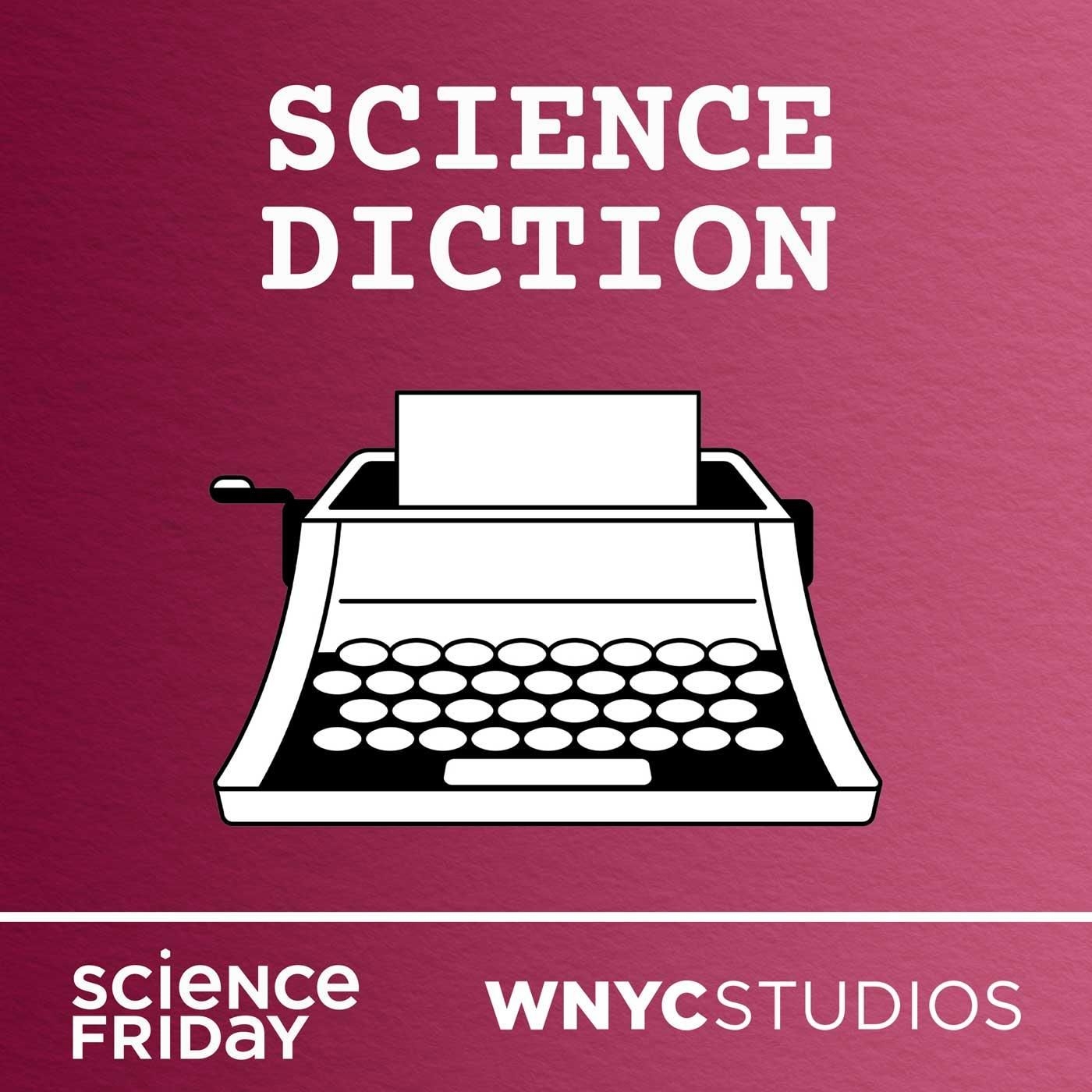 Science Diction : NPR