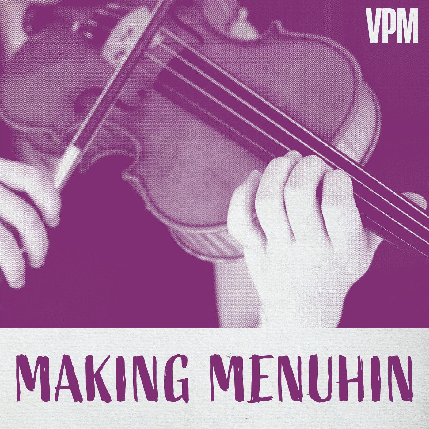 Making Menuhin : NPR