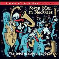 The Microscopic Septet, Enlarged : NPR