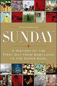 Author Harline Traces 3,000 Years of Sundays : NPR